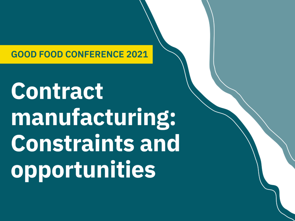 Contract manufacturing: Constraints and opportunities - The Good Food ...