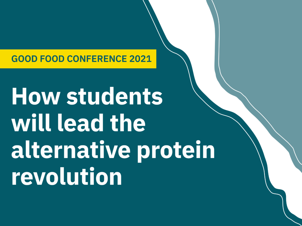 How students will lead the alternative protein revolution - The Good ...