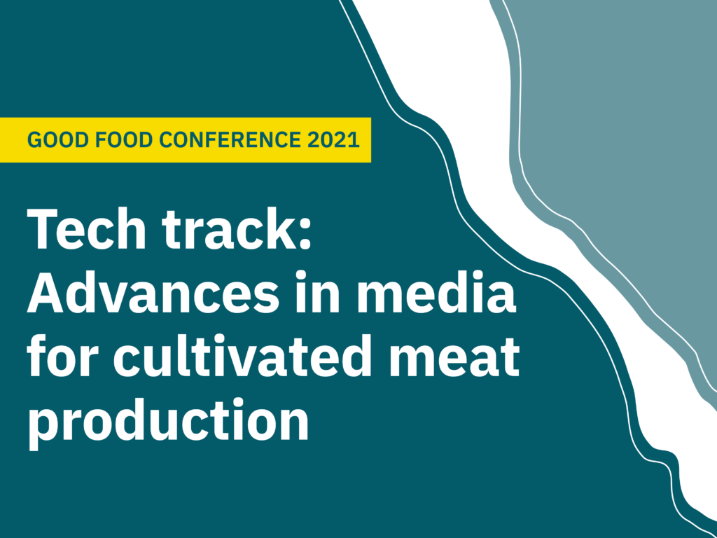 Tech track: Advances in media for cultivated meat production - The Good ...