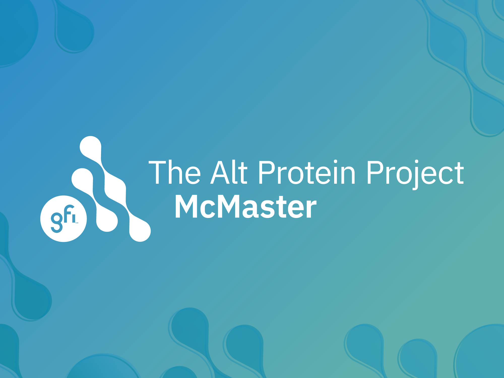 The McMaster Alt Protein Project - The Good Food Institute