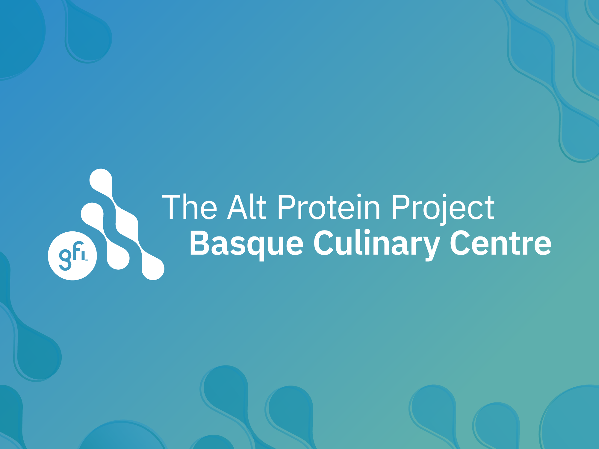 The Basque Culinary Centre Alt Protein Project - The Good Food Institute